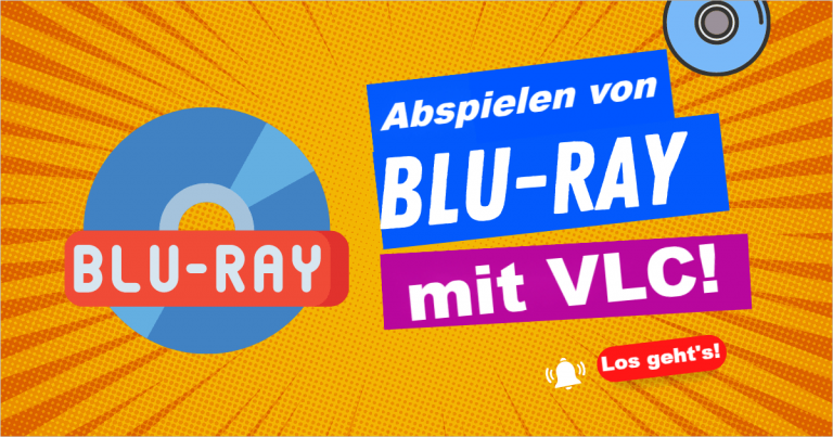VLC Blu-ray abspielen: so geht's unter Windows/Mac/Linux